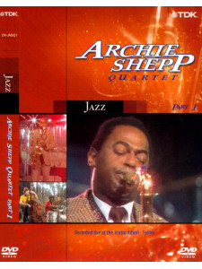 Archie Shepp Quartet Part 1 dvd www.birdlandjazz.it